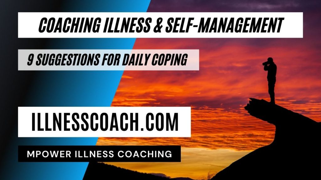 Coaching Illness and Self Management: Coping - Illnesscoach.com